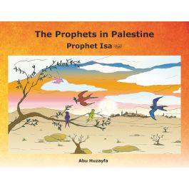 The Prophets in Palestine - Prophet Isa